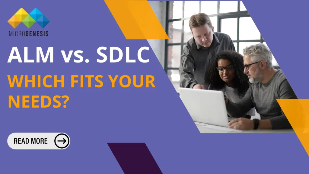 ALM vs. SDLC : A Comprehensive Guide